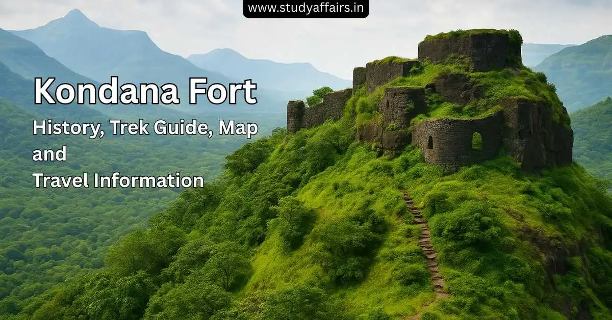 Kondana Fort - History, Trek Guide, Map, and Travel Information